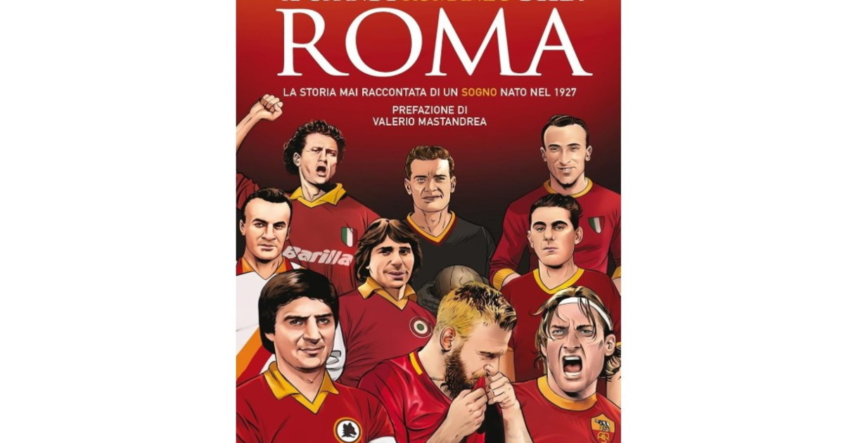 La storia mai raccontata della Roma: ecco l'ultimo libro di Tonino ...